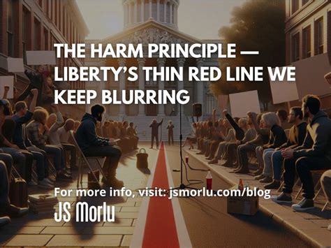 The Harm Principle — Libertys Thin Red Line We Keep Blurring Best