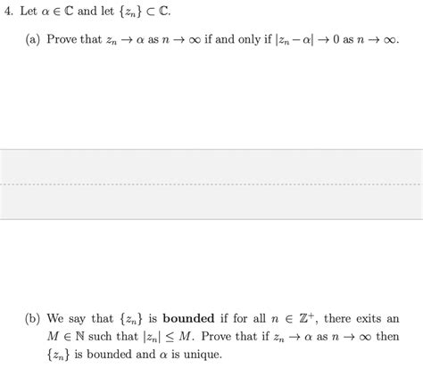 Solved 4 Let αC and let zn C a Prove that znα as n Chegg com