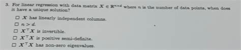 Solved 3 For Linear Regression With Data Matrix X Chegg Com