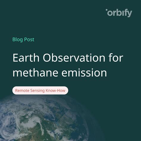 Earth Observation For Methane Emission Orbify