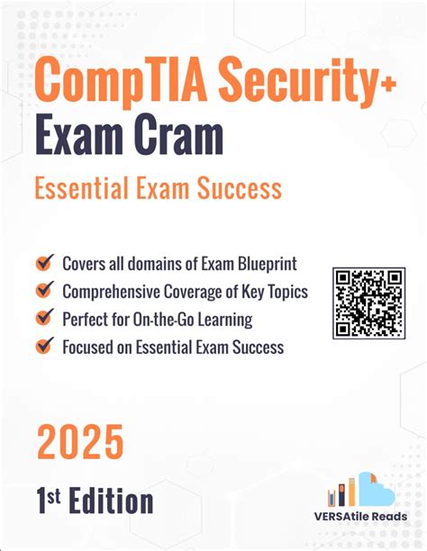 Comptia Security Essential Exam Success Exam Code Sy0 701 1st Edition 2025 Versatile Reads