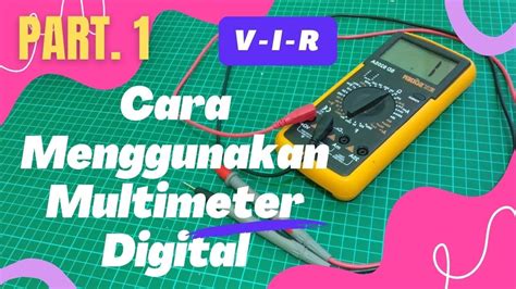 Cara Menggunakan Multimeter Digital Part 1 YouTube