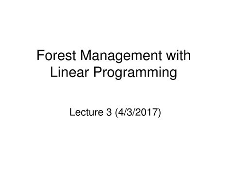 Ppt Forest Management With Linear Programming Powerpoint Presentation