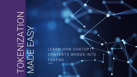 Understanding Tokenization How Chatgpt Converts Words And Sentences Into Tokens