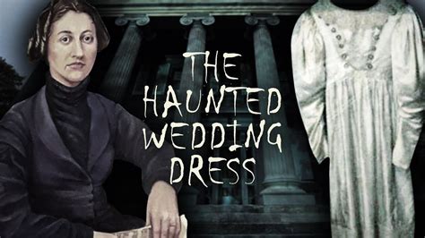The Haunted Wedding Dress Of Anna Baker The Baker Mansion Youtube