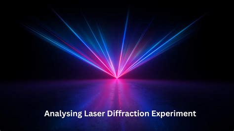 Analysing Laser Diffraction Experiment Pitfalls And Challenges Imageprovision Technology Pvt Ltd