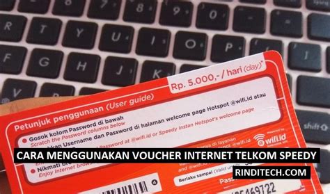 Cara Menggunakan Voucher Internet Wifi Id Telkom Speedy Rindi Tech