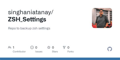 Github Singhaniatanayzshsettings Repo To Backup Zsh Settings