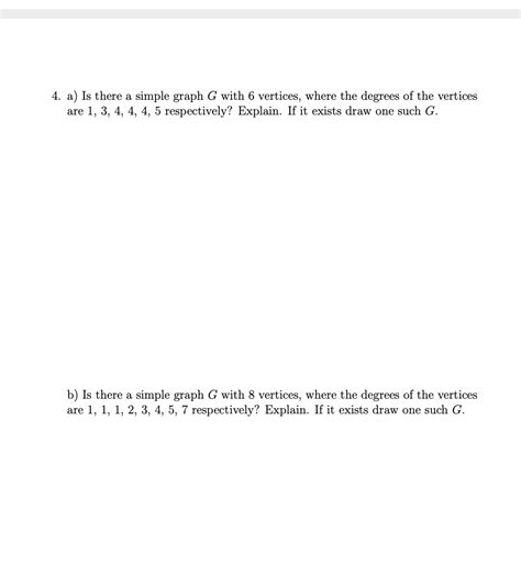 Solved 4 A Is There A Simple Graph G With 6 Vertices