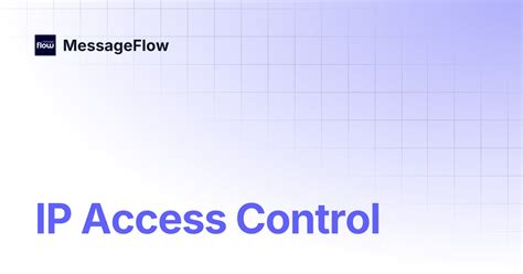 Ip Access Control Messageflow