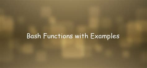 Learn Bash Functions With Examples Example Learning Function
