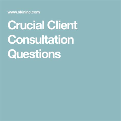 Crucial Client Consultation Questions Consulting Clients Esthetician