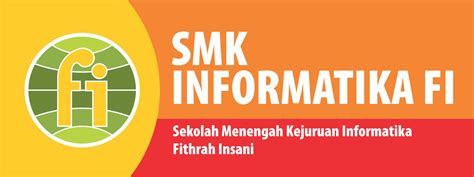 Smk Informatika Sit Fithrah Insani