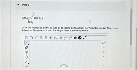 Solved Part C CH3CHC OCH₂CH3 осн NH₂ Z Draw the molecules Chegg com