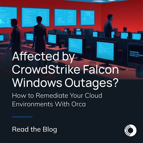 Orca Security On Linkedin Bsod Cybersecurity Windowsoutage Crowdstrike