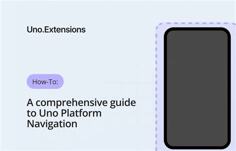 Navigation In Uno Platform A Comprehensive Guide To Unoextensions Navigation