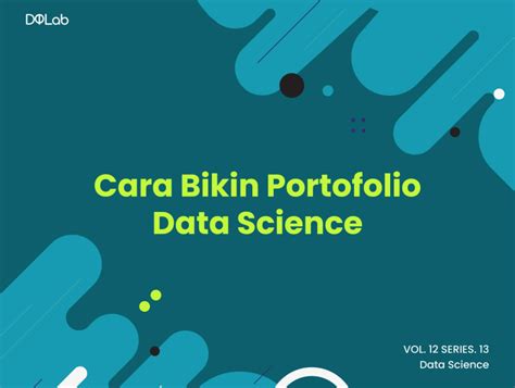 Rekomendasi Untuk Mulai Buat Portfolio Data Science