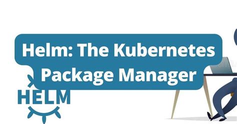 helm the kubernetes package manager ayari tarek
