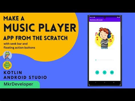 Media Player From The Scratch Kotlin Android Studio YouTube