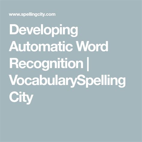 Developing Automatic Word Recognition Word Recognition Vocabulary Instruction Reading Psychology