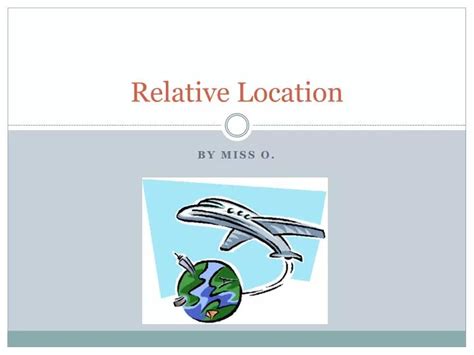 PPT Relative Location PowerPoint Presentation Free Download ID