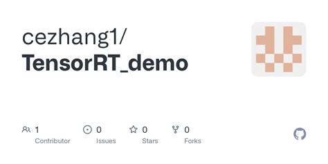 Github Cezhang1tensorrtdemo