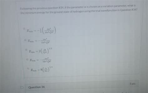 Solved The Normalized Trial Wavefunction For A Hydrogen Atom