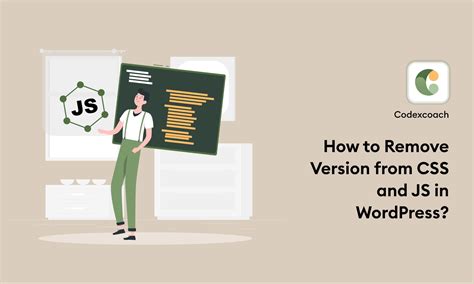 How To Remove Version From Css And Js In Wordpress Codexcoach