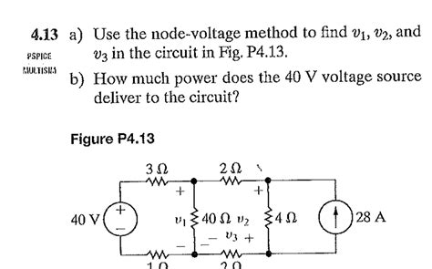 Solved Pspice 413 A Use The Node Voltage Method To Find