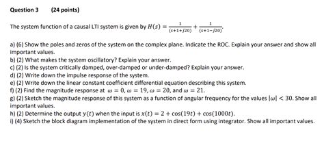 solved the system function of a causal lti system is given