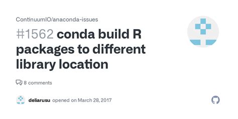 Conda Build R Packages To Different Library Location · Issue 1562 · Continuumioanaconda Issues