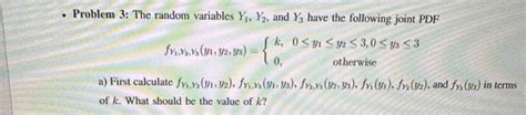 Solved Problem 3 The Random Variables Y1y2 And Y3 Have