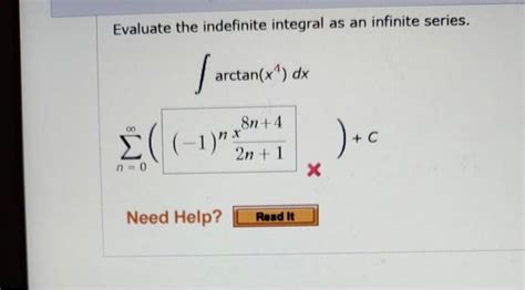 Solved Evaluate The Indefinite Integral As An Infinite