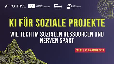 Ki Für Soziale Projekte Wie Tech Im Sozialen Ressourcen Und Nerven Spart Social Innovation