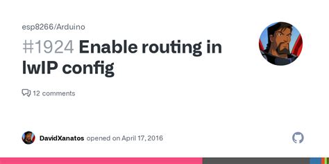 Enable Routing In Lwip Config · Issue 1924 · Esp8266 Arduino · Github