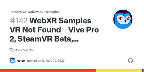 WebXR Samples VR Not Found Vive Pro 2 SteamVR Beta Chrome 97 Edge