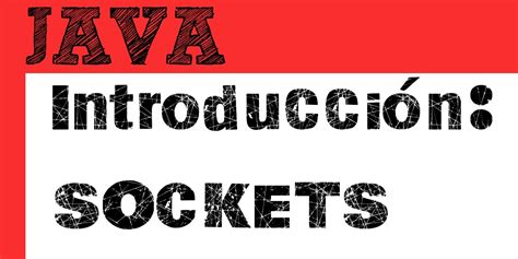 Sockets En Java Introducción Y Prorgama Ejemplo Youtube