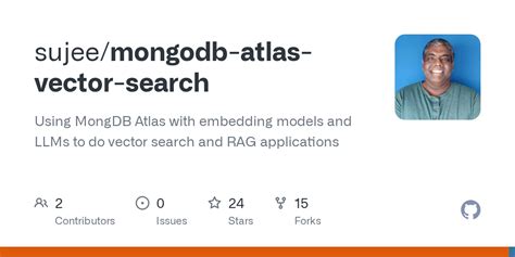Github Sujeemongodb Atlas Vector Search Using Mongdb Atlas With Embedding Models And Llms To