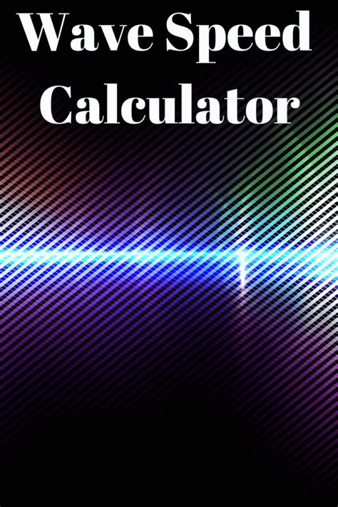 Wave Speed Calculator Easy Rapid Calcs
