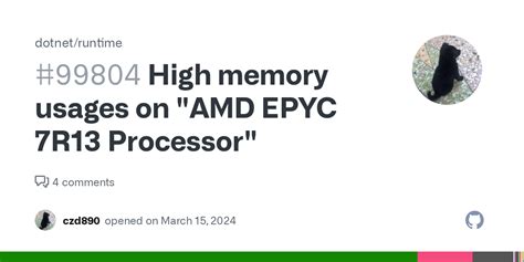 High Memory Usages On AMD EPYC 7R13 Processor Issue 99804 Dotnet