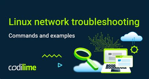 linux network troubleshooting — commands and examples codilime