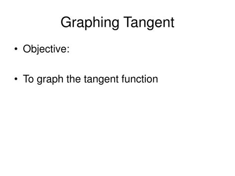 PPT Graphing Tangent PowerPoint Presentation Free Download ID