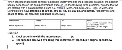 Solved When Processor Designers Consider A Possible Chegg Com