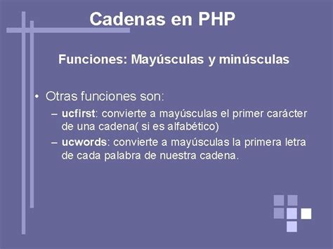 CADENAS EN PHP Cadenas En PHP INDICE Introduccin