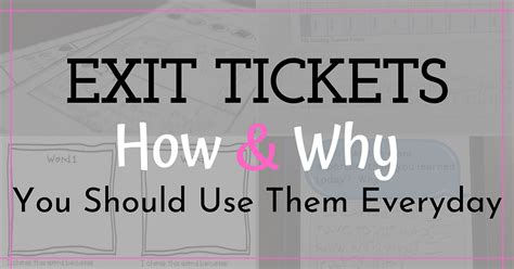 HOW And WHY You Should Be Using Exit Tickets Ev