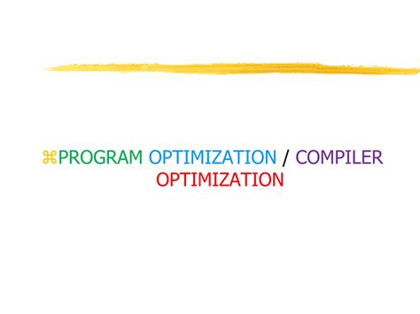 Compiler Optimization Ppt