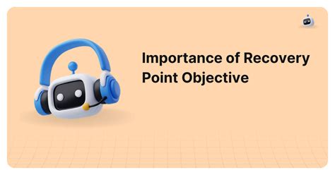 Understanding The Importance Of Recovery Point Objective Rpo In