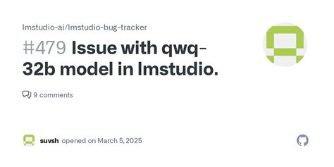 Issue With Qwq 32b Model In Lmstudio Issue 479 Lmstudio Ai Lmstudio Bug Tracker GitHub