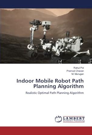 Indoor Mobile Robot Path Planning Algorithm Amazon In Books