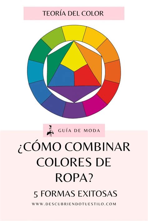 Cómo Combinar Colores De Ropa Como Una Experta Guía Práctica